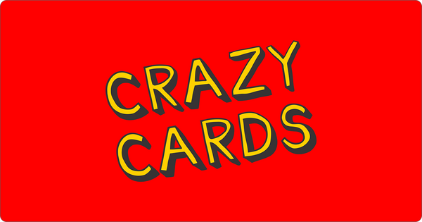 CRAZY CARDS – Crazy Cards